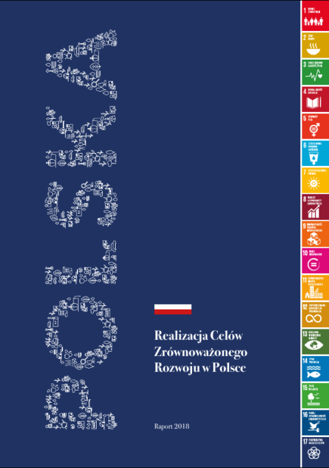 Realizacja Celów Zrównoważonego Rozwoju w Polsce. Raport 2018 ... Realizacja Celów Zrównoważonego Rozwoju w Polsce. Raport 2018 ...